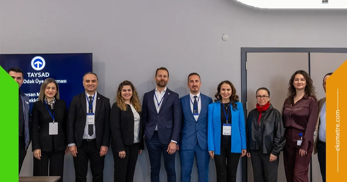 Maysan Mando, TAYSAD Odak Üye Toplantısına ev sahipliği yaptı - Ekometre